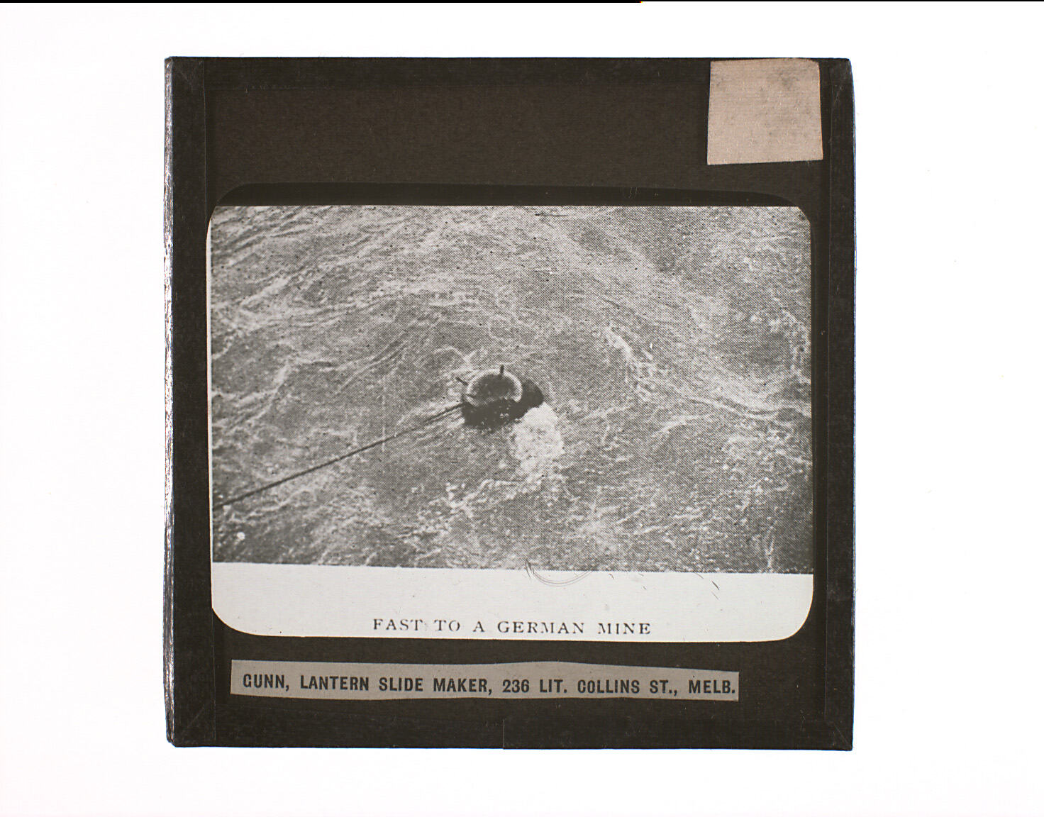 Lantern Slide - 'Fast to a German Mine', circa 1918