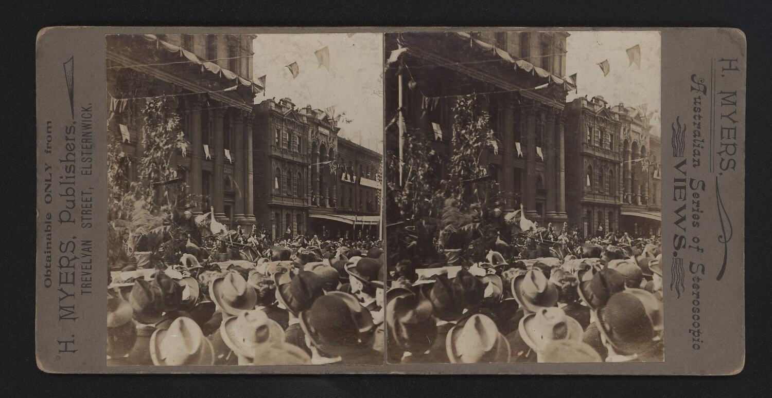 Stereograph - Federation Celebrations, Street Parade, H. Myers ...