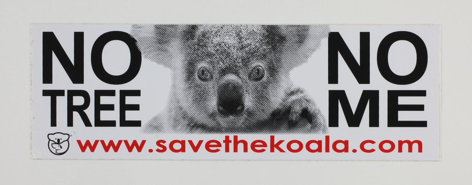 Sticker - 'No Tree, No Me', Australian Koala Foundation, 2009