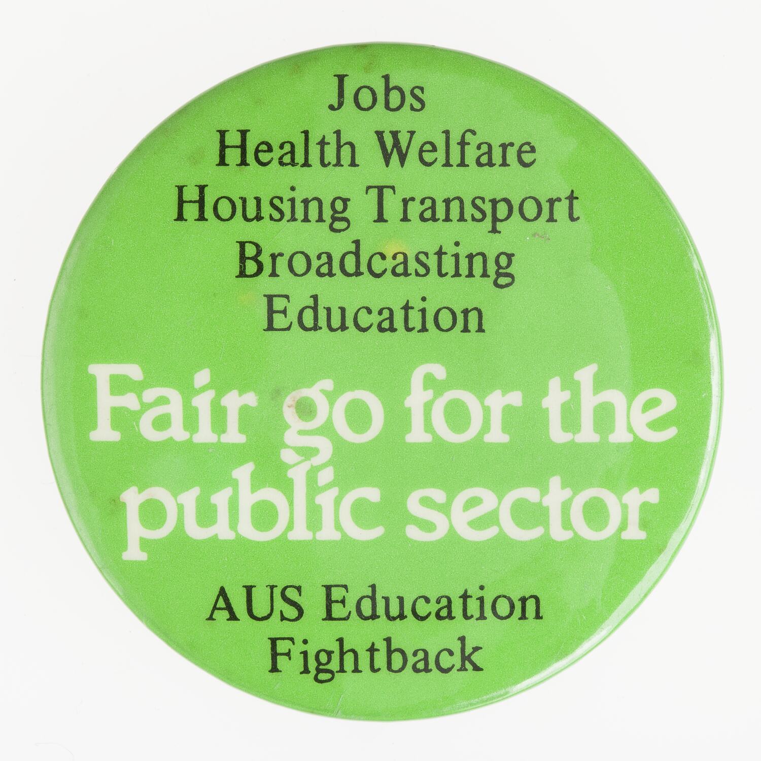 Badge - Fair Go For the Public Sector, Australia, circa 1980-1981