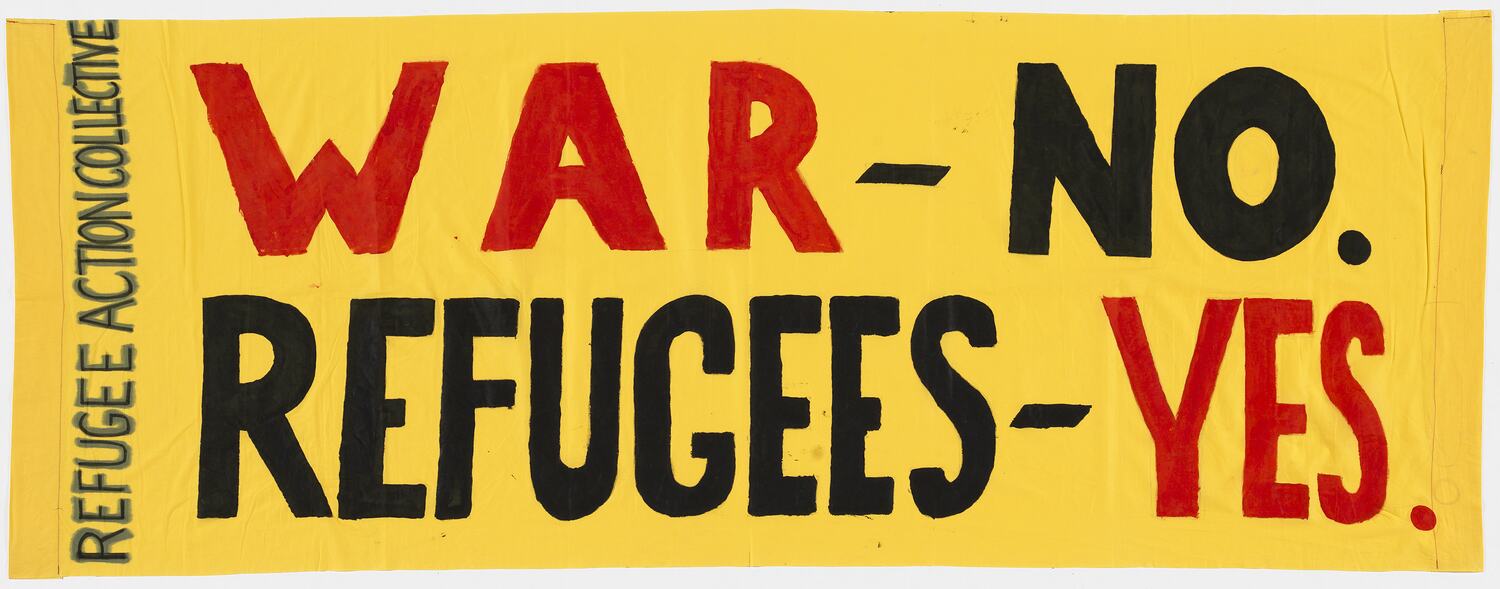 Banner - War No Refugees Yes, Refugee Action Collective, Feb 2003