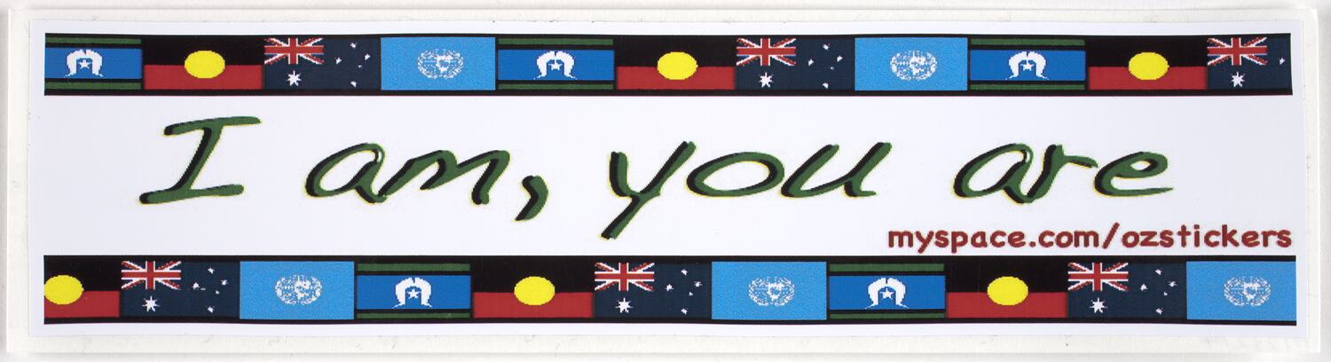 Sticker - 'I Am, You Are', Australians Against Racism & Discrimination ...