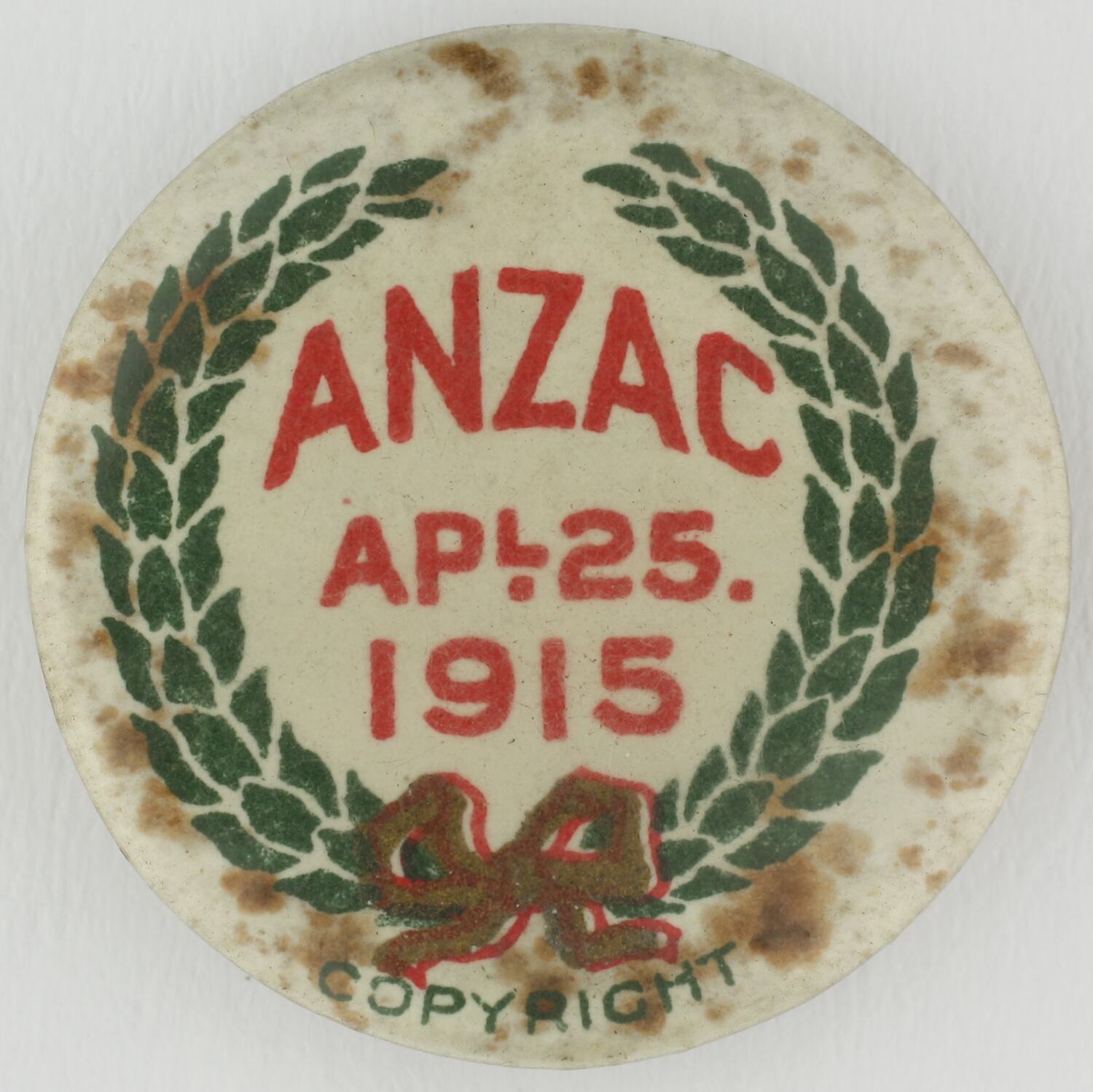 Badge - 'ANZAC APL 25 1915', World War I, 1916-1919