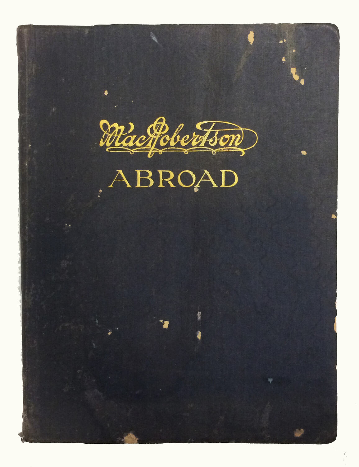 Book - MacRobertson Abroad, Macpherson Robertson, 1927