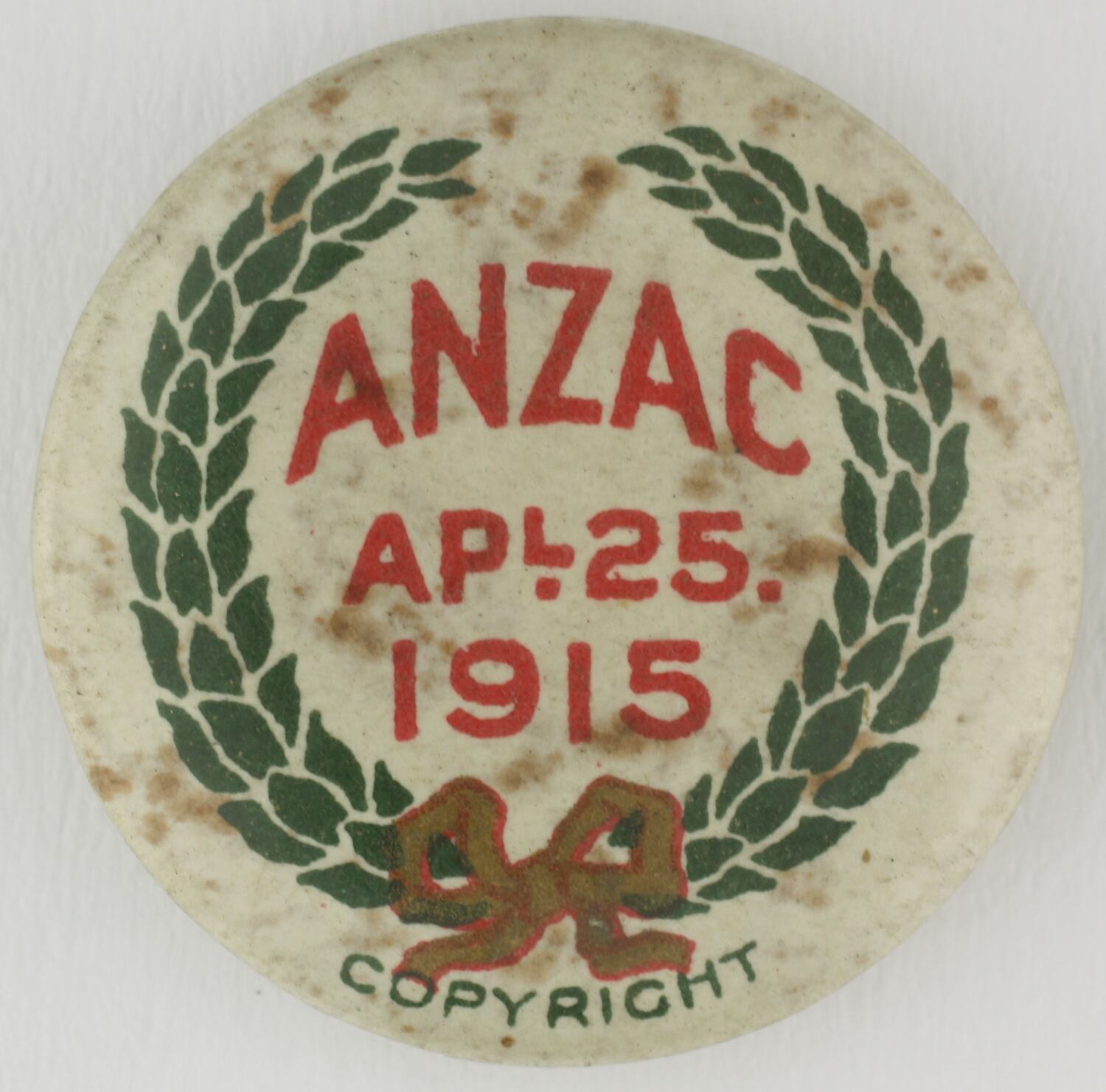 Badge - 'ANZAC APL 25 1915', World War I, 1916-1919