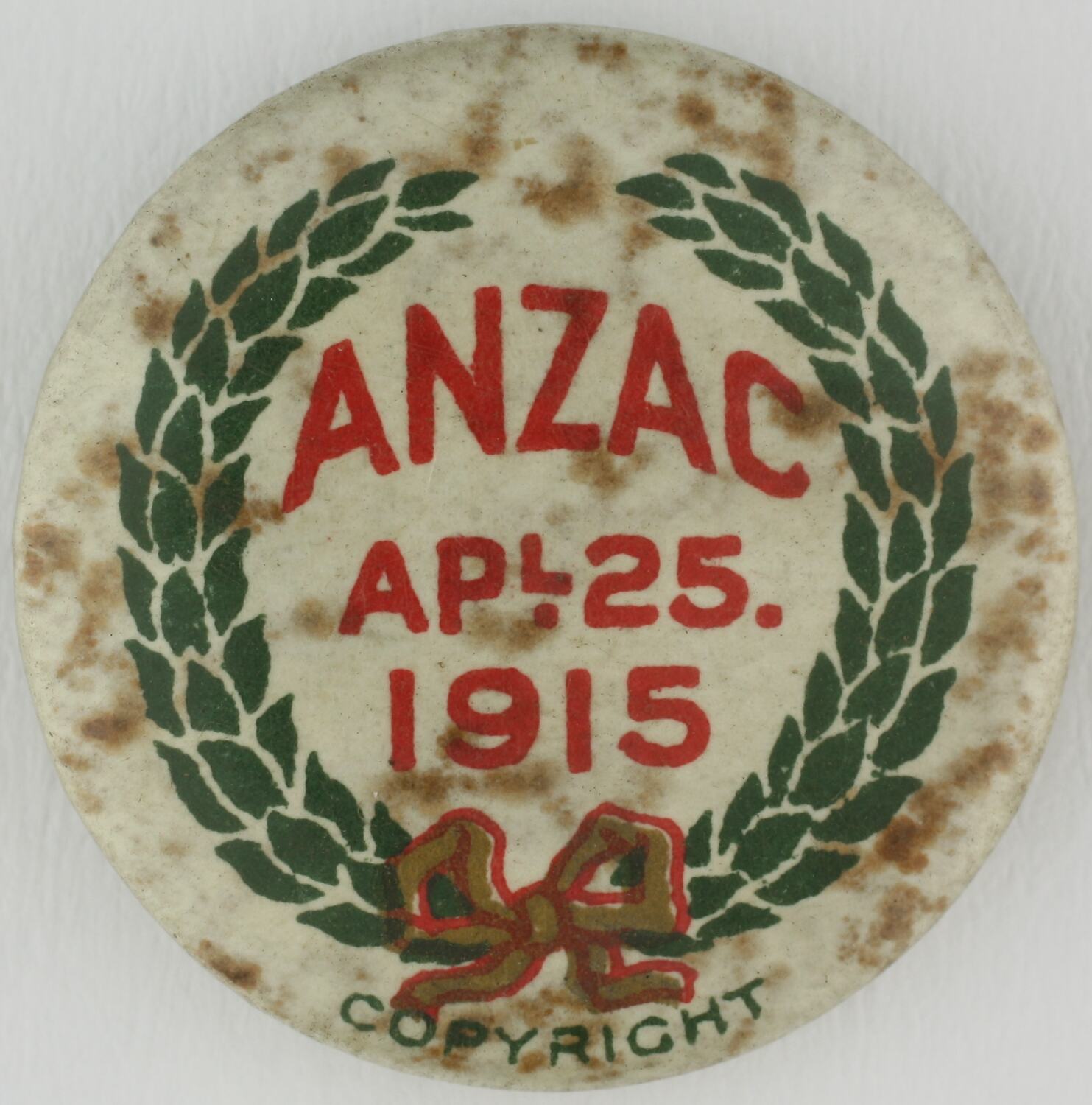 Badge - 'ANZAC APL 25 1915', World War I, 1916-1919