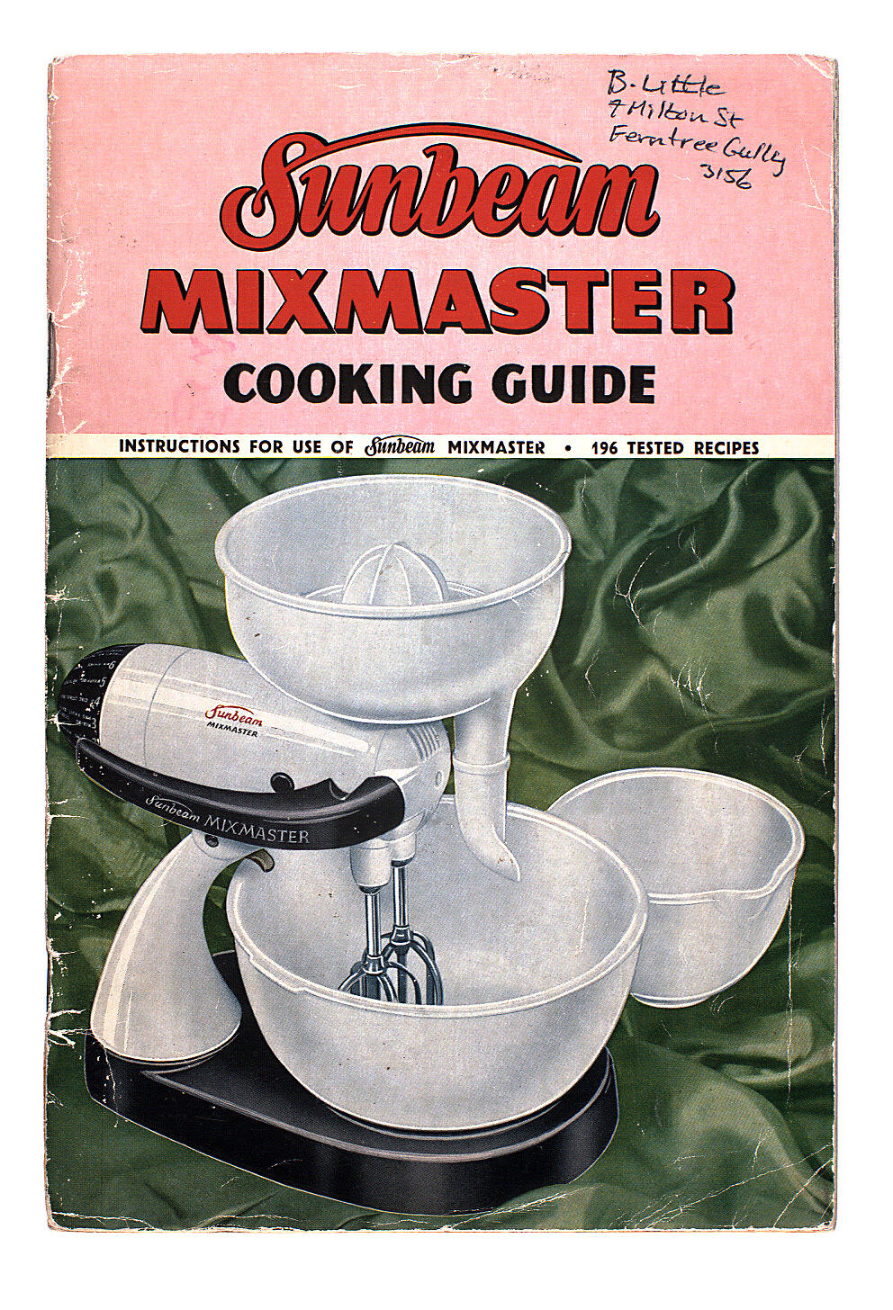 Recipe Book Sunbeam Mixmaster Cooking Guide Sunbeam Corporation Recipe Book Sunbeam Mixmaster Cooking Guide Sunbeam Corporation