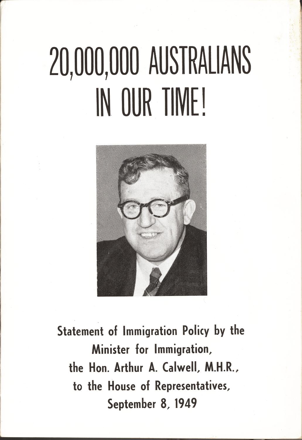 Leaflet - 'Twenty Million Australians In Our Time!', Arthur Calwell ...