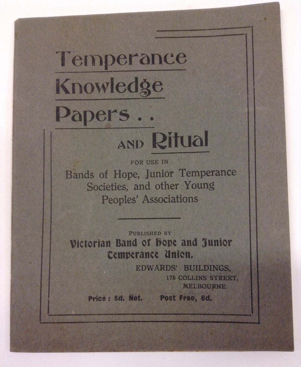 Booklet - 'Temperance Knowledge Papers and Ritual', 1903-1940