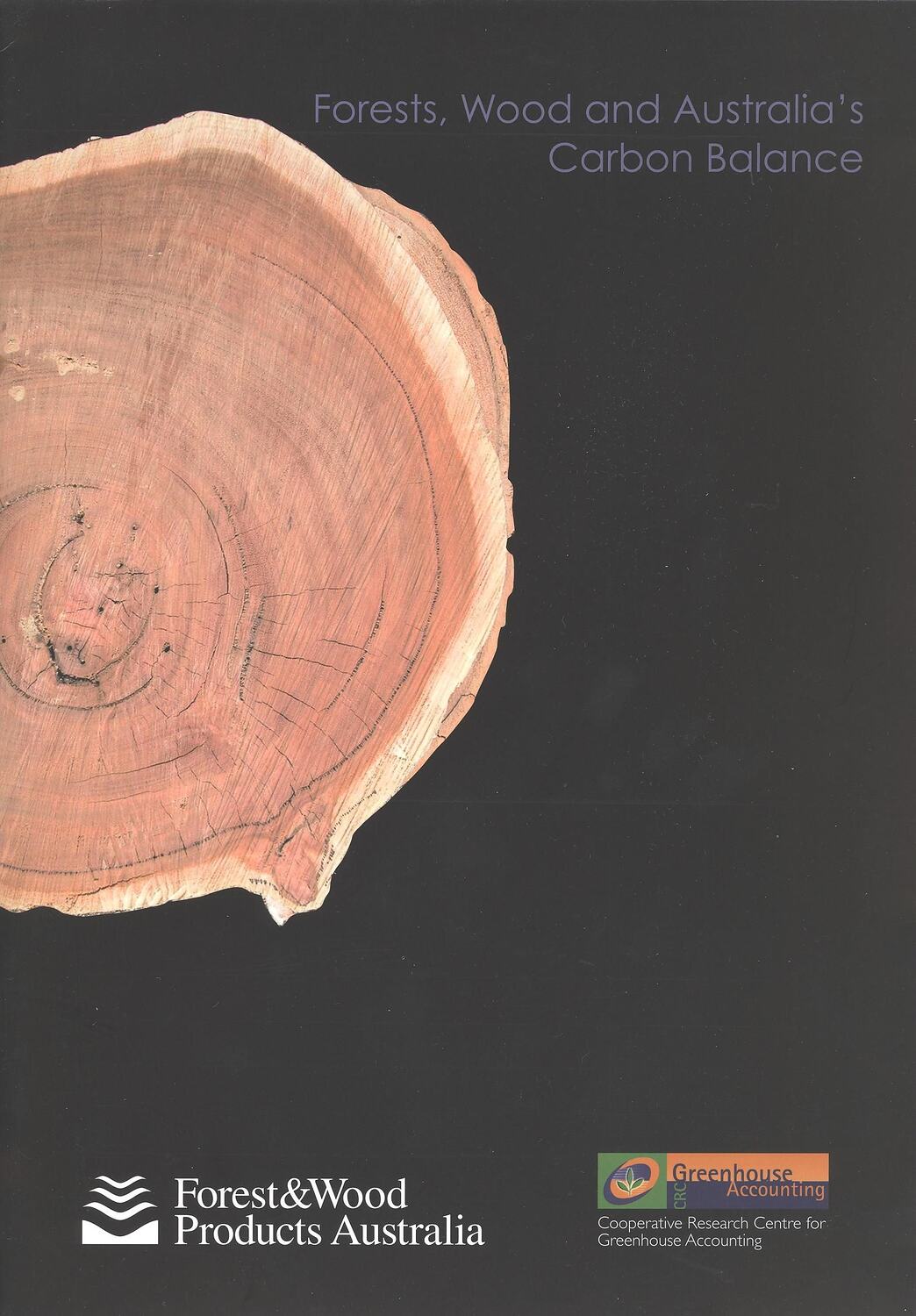 Booklet - 'Forest, Wood & Australia's Carbon Balance', Forest & Wood ...