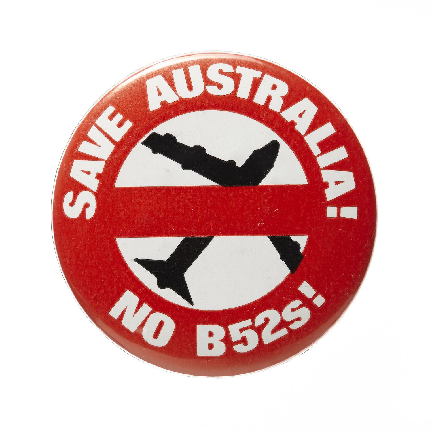 Badge - Save Australia! No B52s!, circa 1960-1980