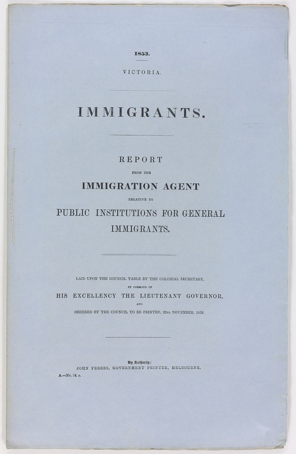 Parliamentary Paper - Immigrants, Parliament of Victoria, Colony of ...