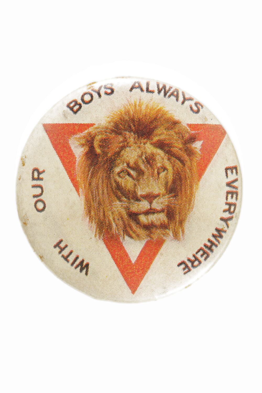 Badge - With Our Boys Always Everywhere, circa 1914-1919