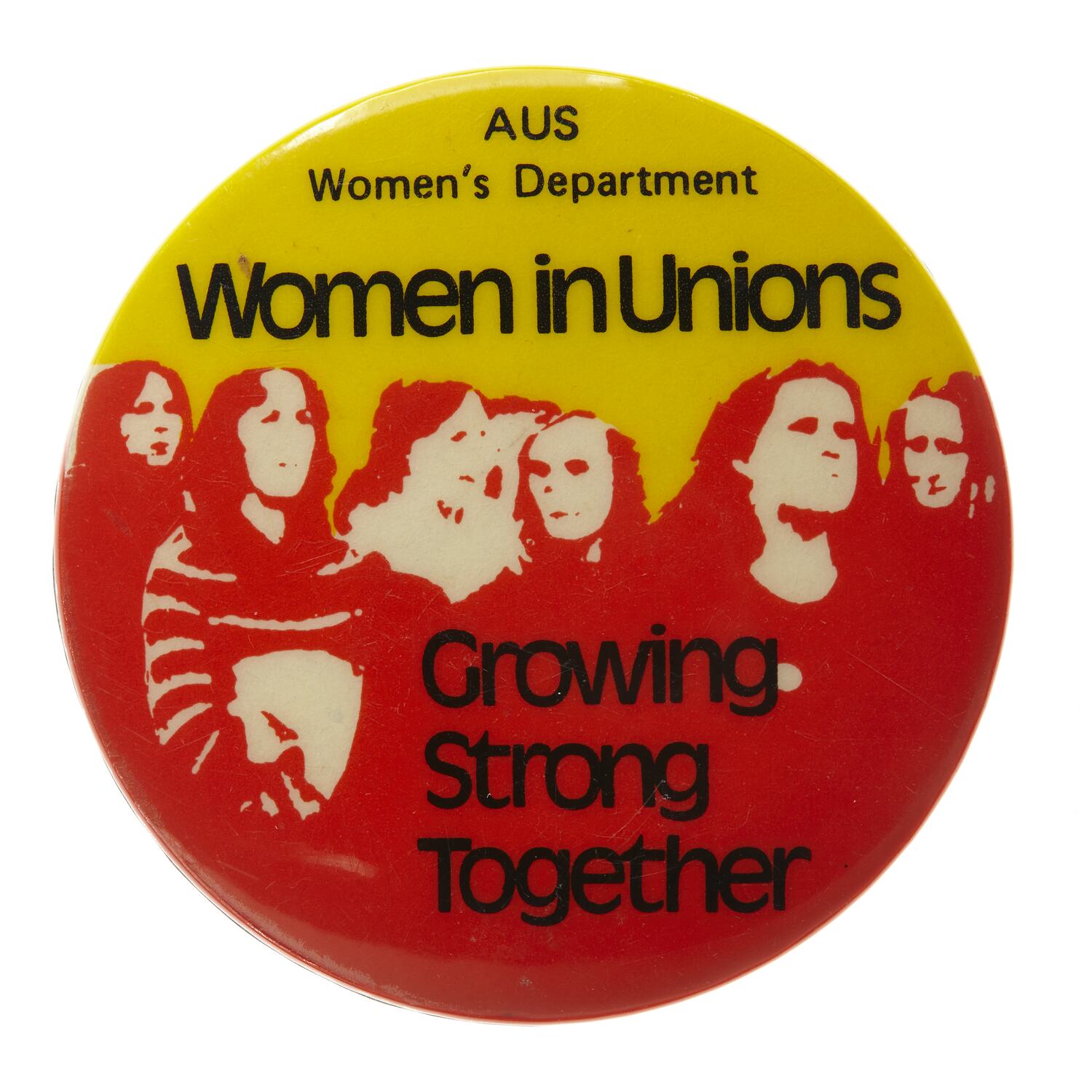 Badge - Women in Unions Growing Strong Together, Australia, 1980-1981