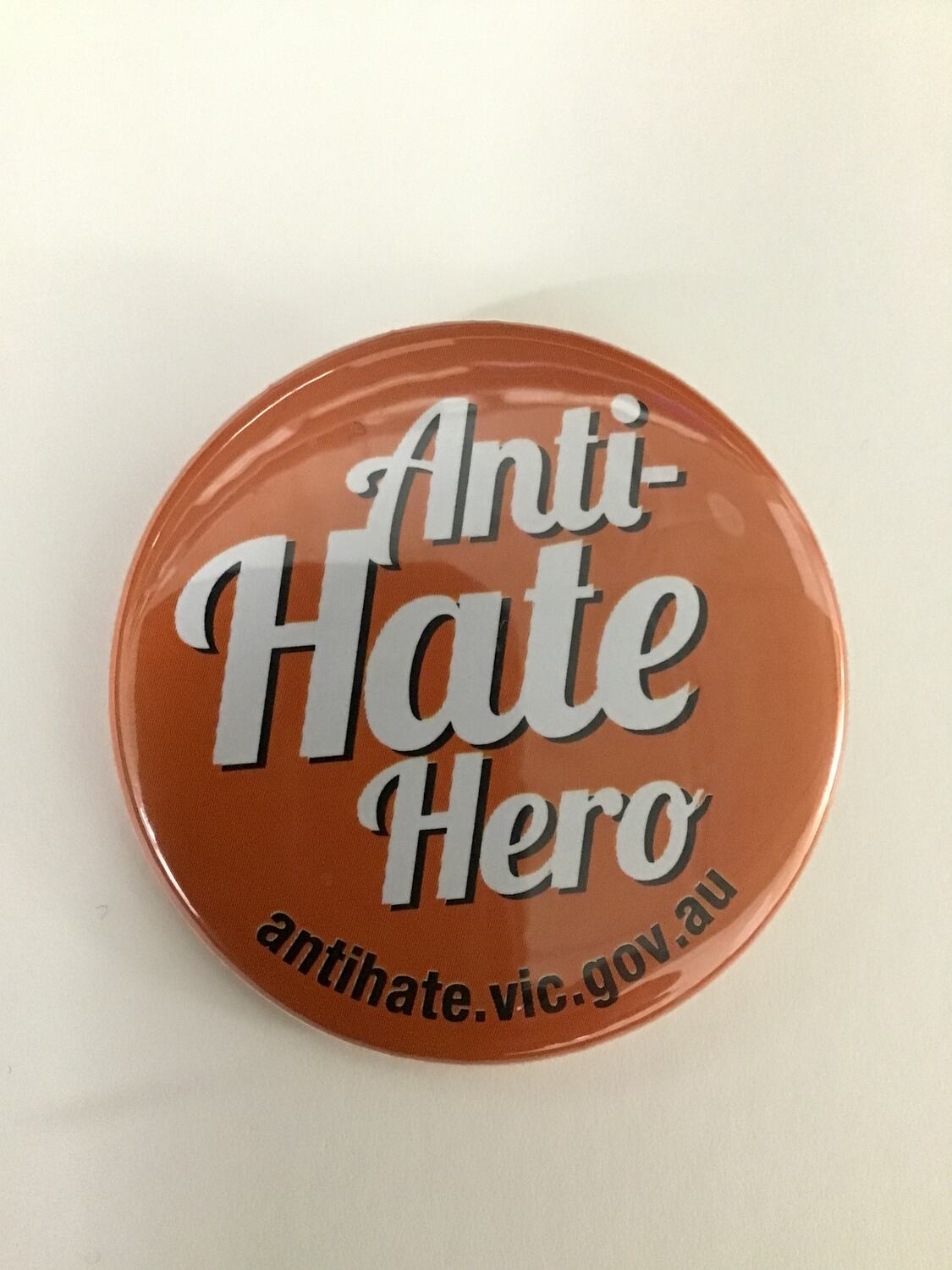 Badge - 'Anti-Hate Hero', Victorian Equal Opportunity & Human Rights ...