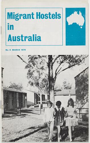 Booklet - 'Migrant Hostels in Australia', Department of Immigration, 1970