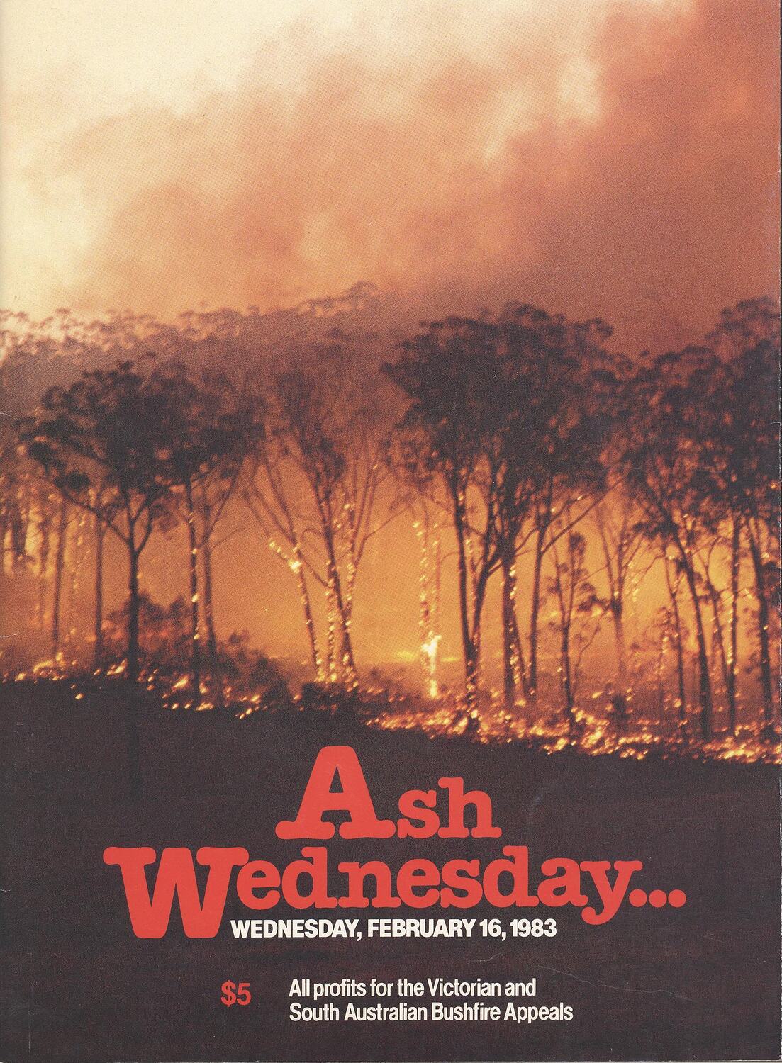 Booklet - 'Ash Wednesday', The Age & The Adelaide Advertiser, Victoria ...