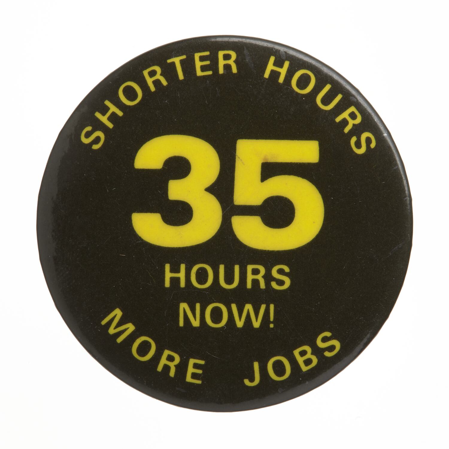 Badge - Shorter Hours More Jobs, Australia, circa 1980-1989