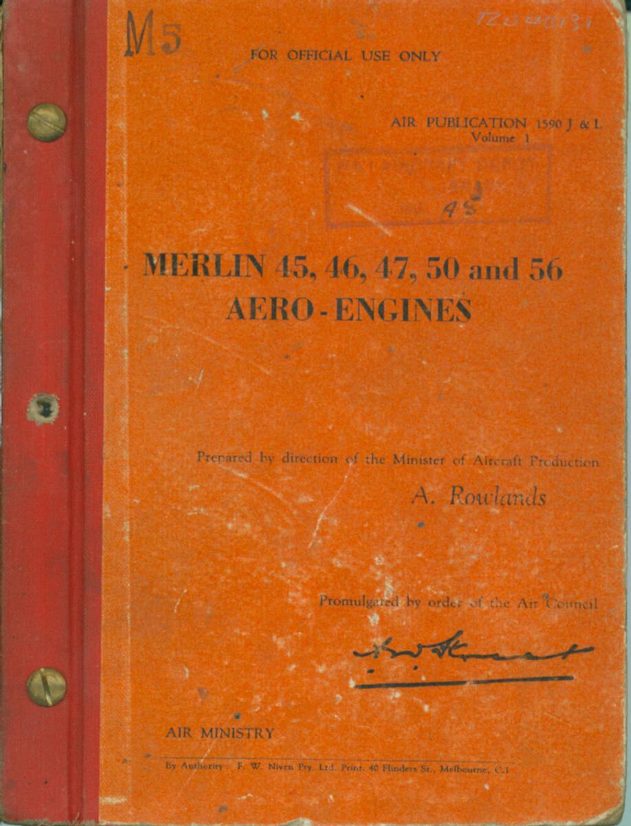 Technical Manual - Rolls-Royce Merlin 45, 46, 47, 50 & 56 Aero Engines ...